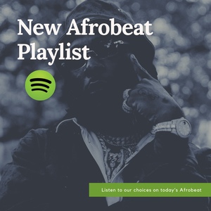 NEW AFROBEAT PLAYLIST | Submit Music for Spotify Playlists | Soundplate